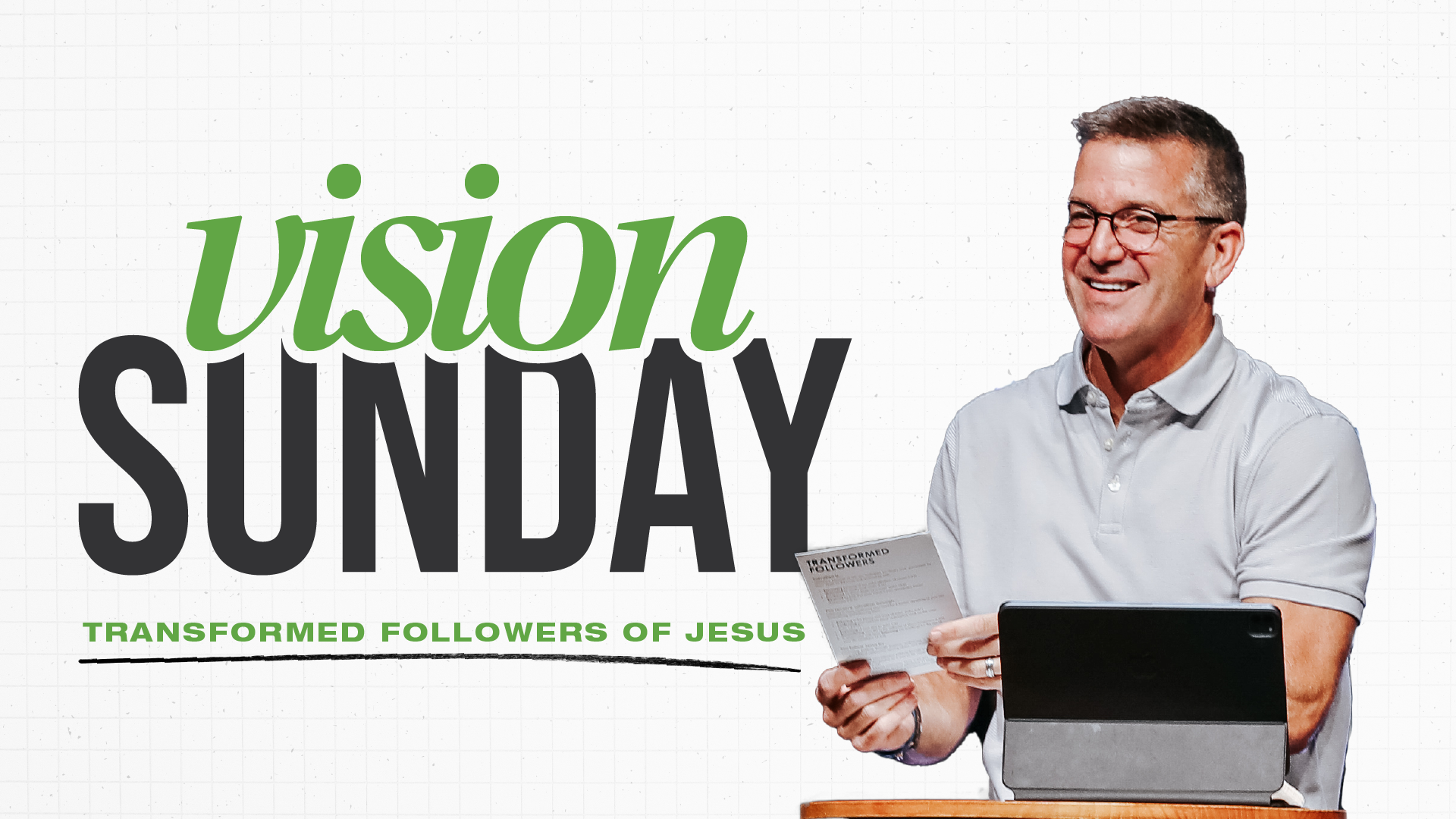 Vision Sunday | Multiplying Transformed Followers - Chapel Pointe